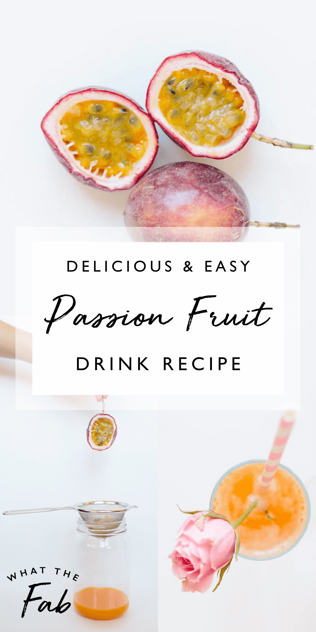 Passion Fruit Drink Recipe - What The Fab
