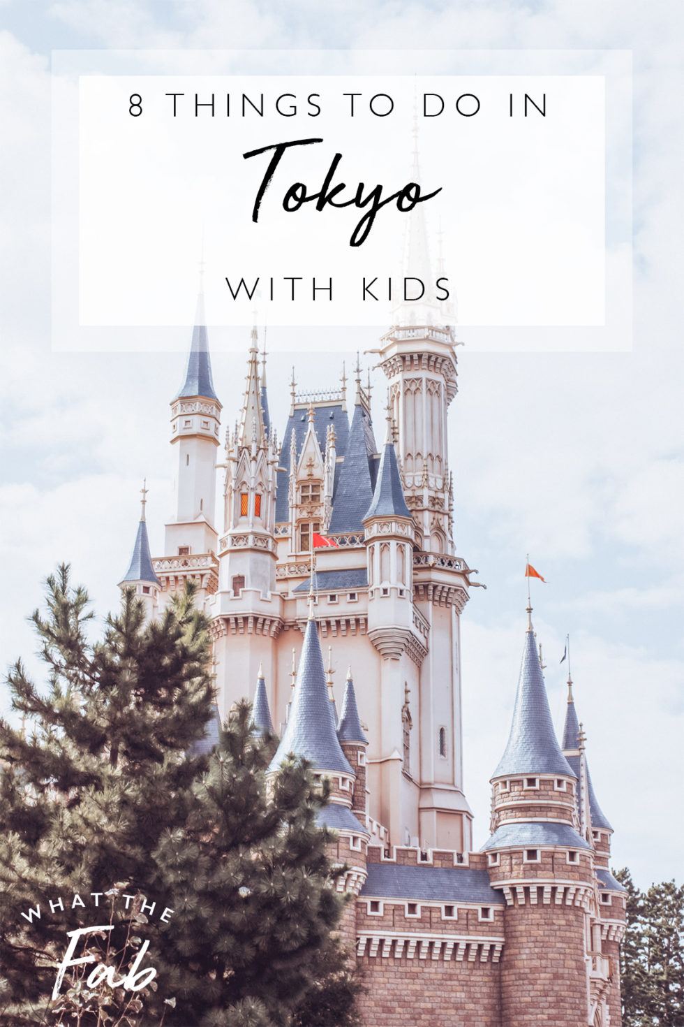 8 Things to Do in Tokyo with Kids for the Best Time In 2023