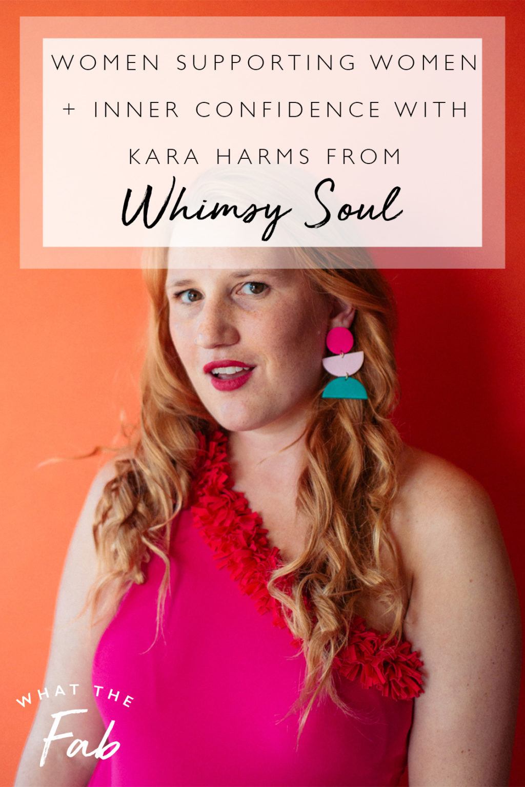 Women Supporting Women + Inner Confidence with Whimsy Soul | 2022