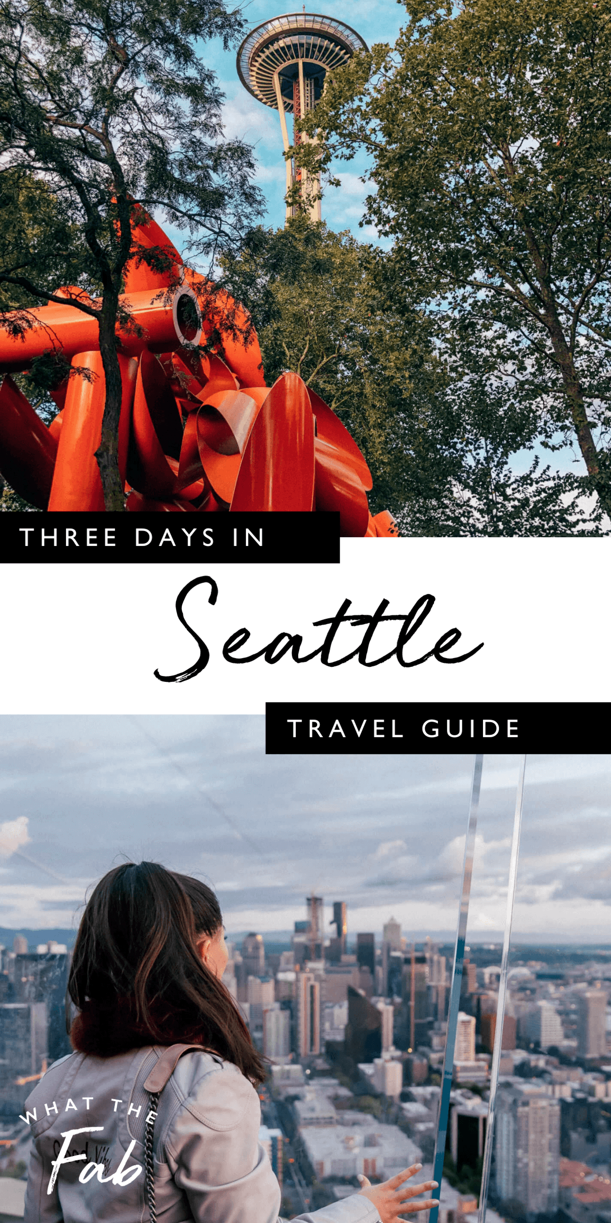 Seattle Itinerary: Three Days in Seattle For The Perfect Trip | 2022
