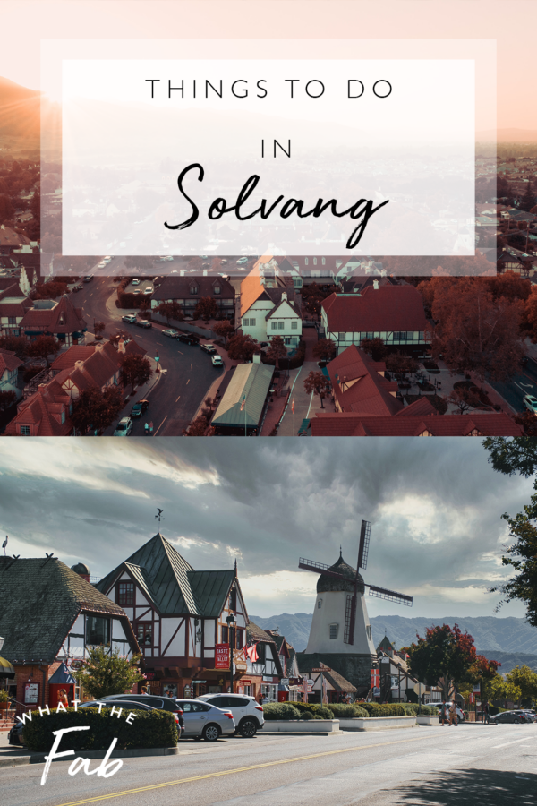 The BEST Things To Do in Solvang for a Day or Weekend Trip | 2023