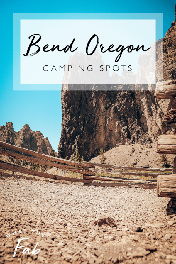 Bend Oregon Camping Spots: Top 6 BEST Campgrounds for 2023