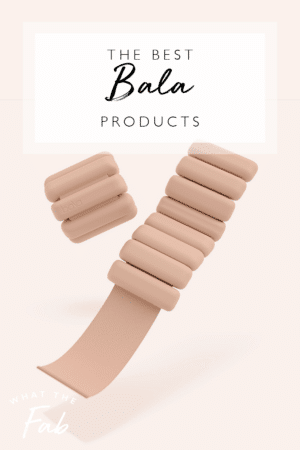 An HONEST Bala Review: 7 Best Bala Products to Try