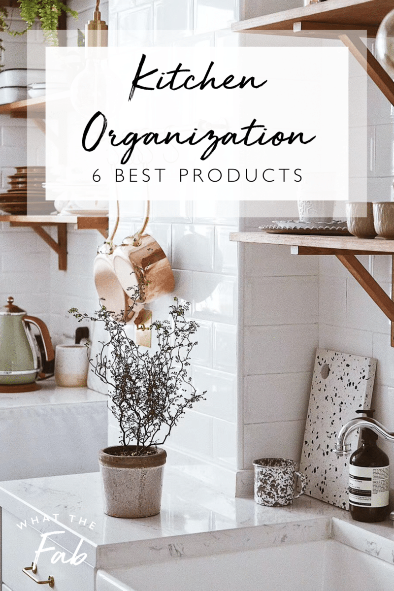 6 Kitchen Organization Products Your Home is Craving