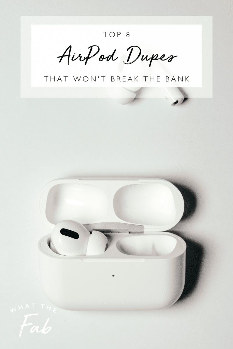 Top 8 AirPod Dupes That Won't Break the Bank
