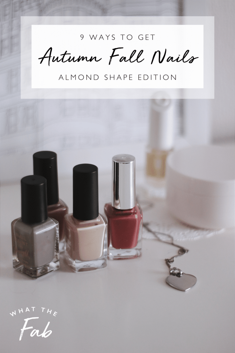 9 Ways to Get Autumn Fall Nails: Almond Shape Edition