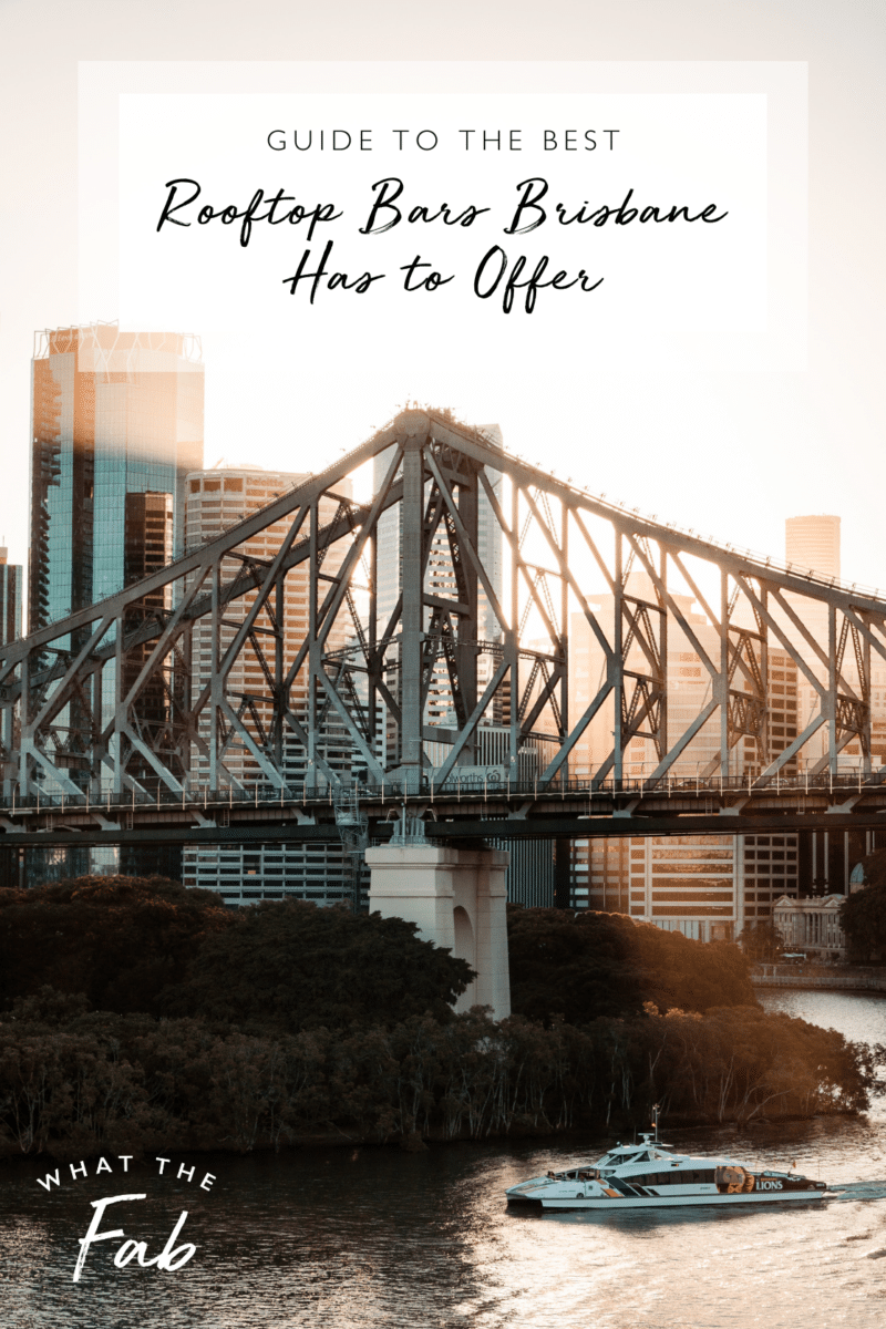 Guide to the BEST Rooftop Bars Brisbane is Home To